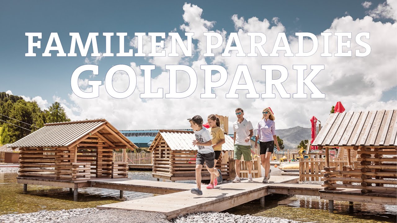 GOLDPARK - FAMILIEN PARADIES AM BERG | mountain family paradise | Bergkastel, Nauders - YouTube