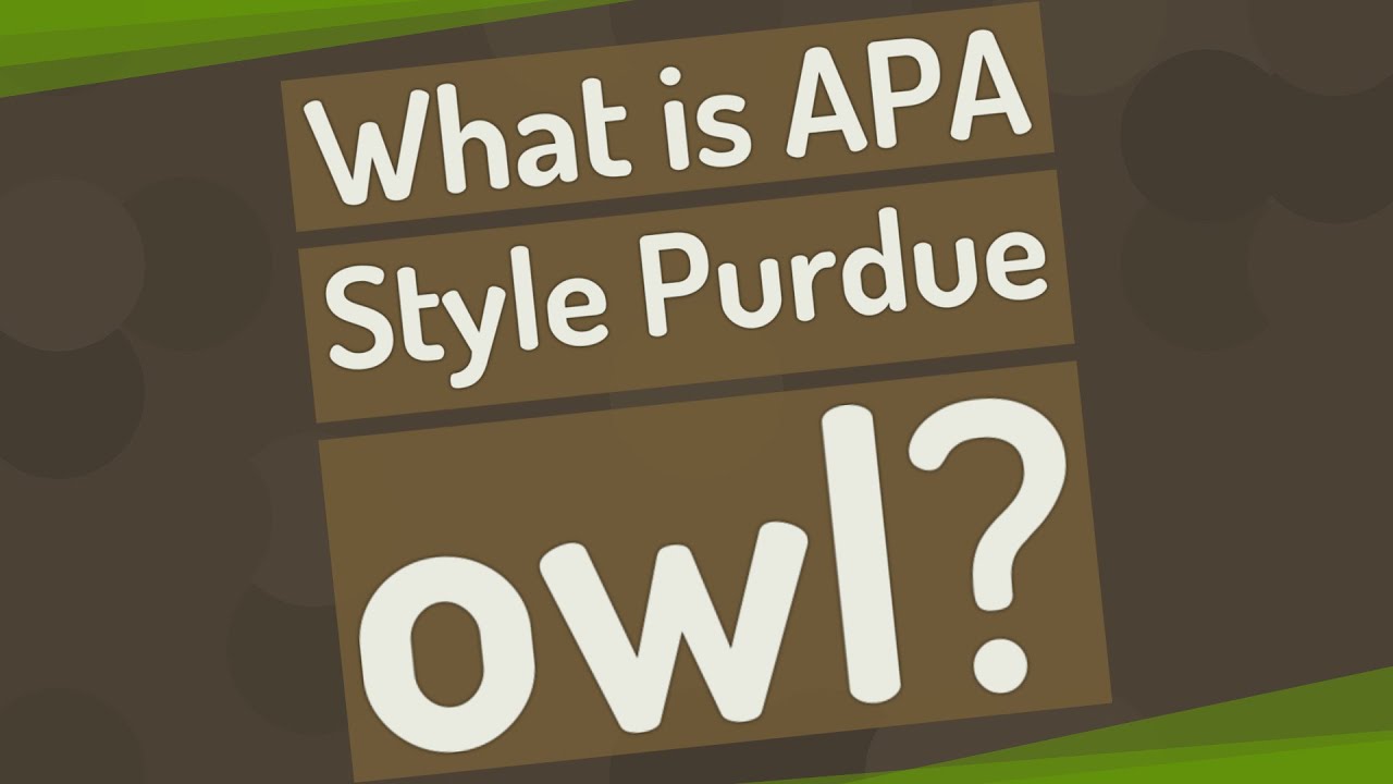 What is APA Style Purdue owl? - YouTube