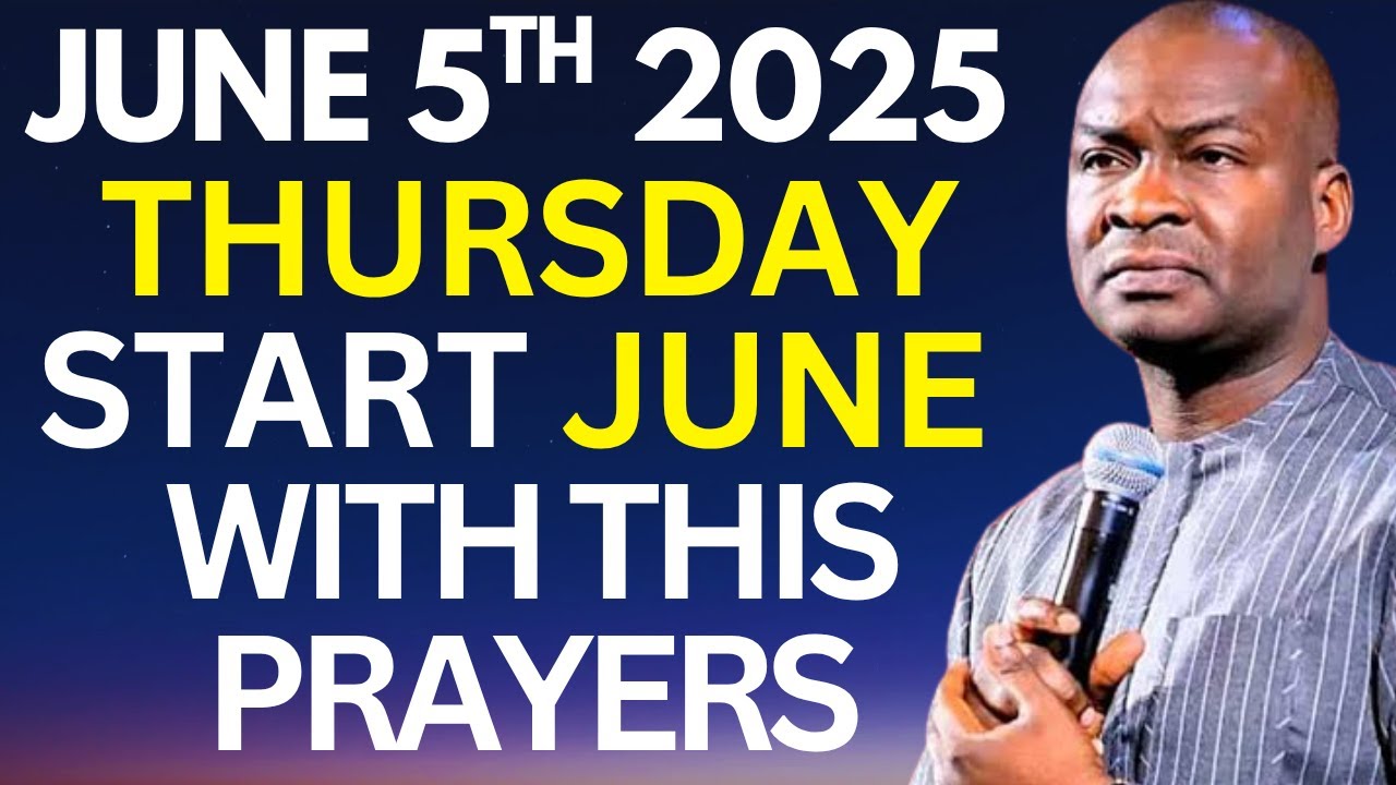 JUNE 5th 2025 Start With This Prayers || Apostle Joshua Selman ...