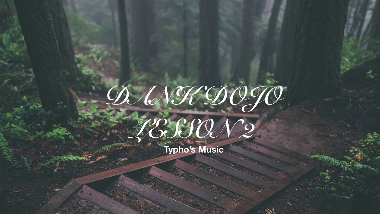 Dank Dojo / Lesson 2 | Original Song - YouTube Music