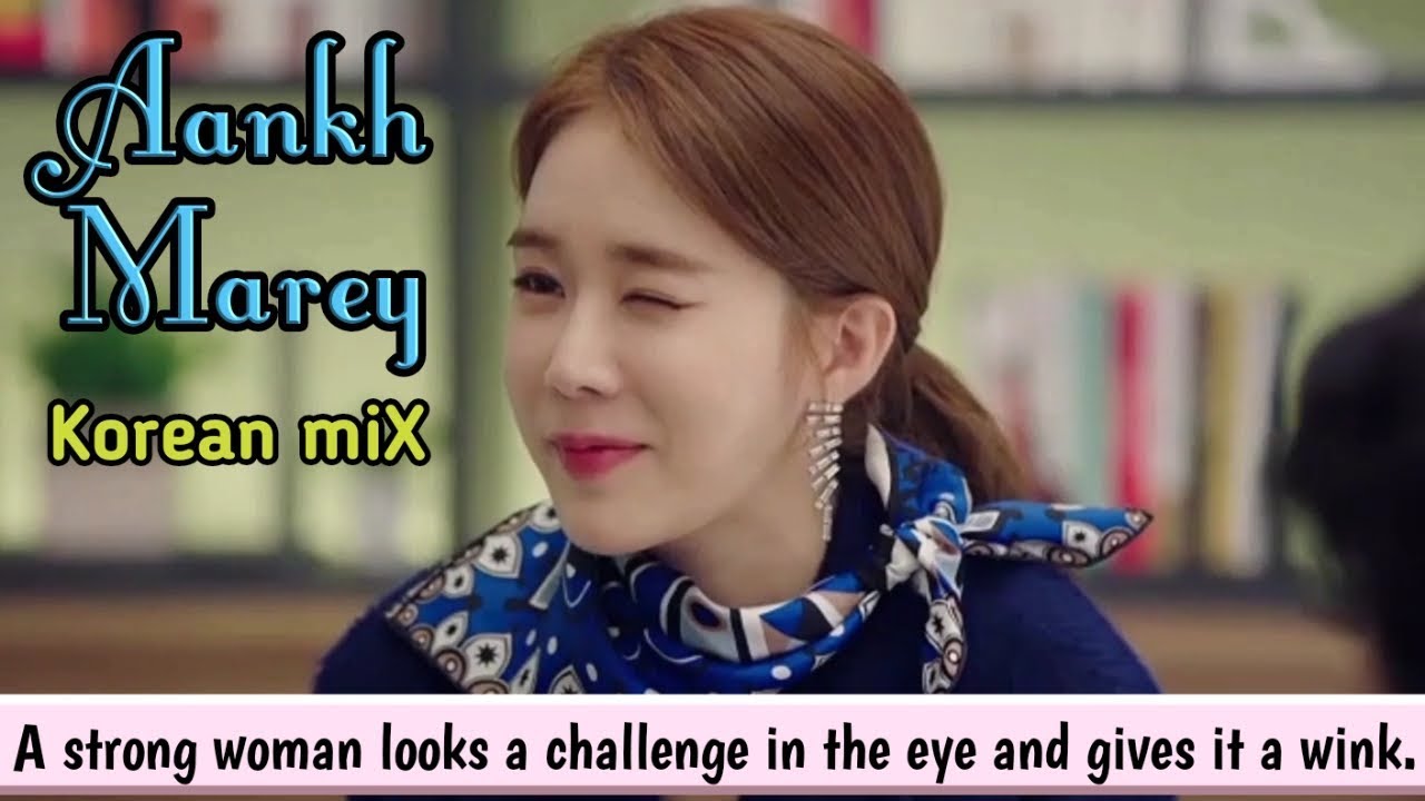 AANKH MAREY||Multi couple||Hindi song on korean drama||Kdrama wink ...