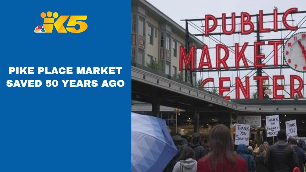 50 years since voters saved Seattle's iconic Pike Place Market - YouTube