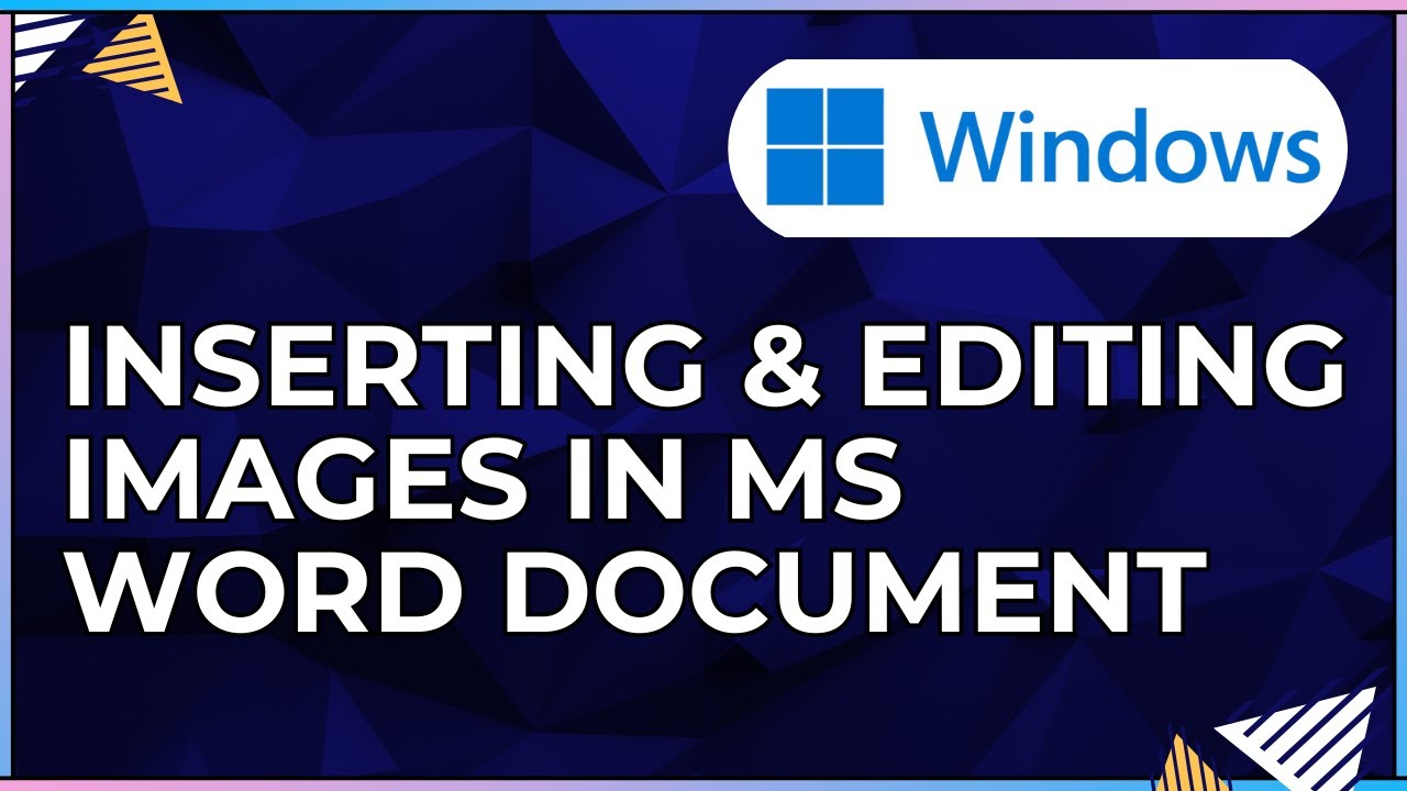 How To Insert and Edit Images In a Microsoft Word Document-For Windows ...