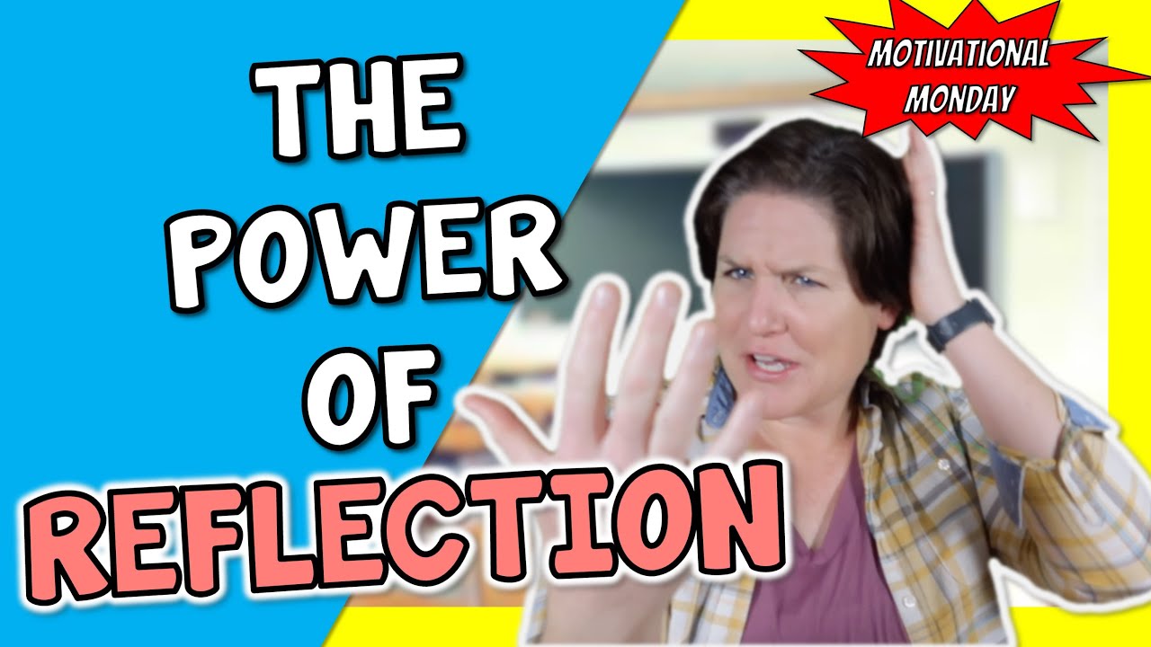 "The Power of Reflection: Becoming a Better Version of YOU ...