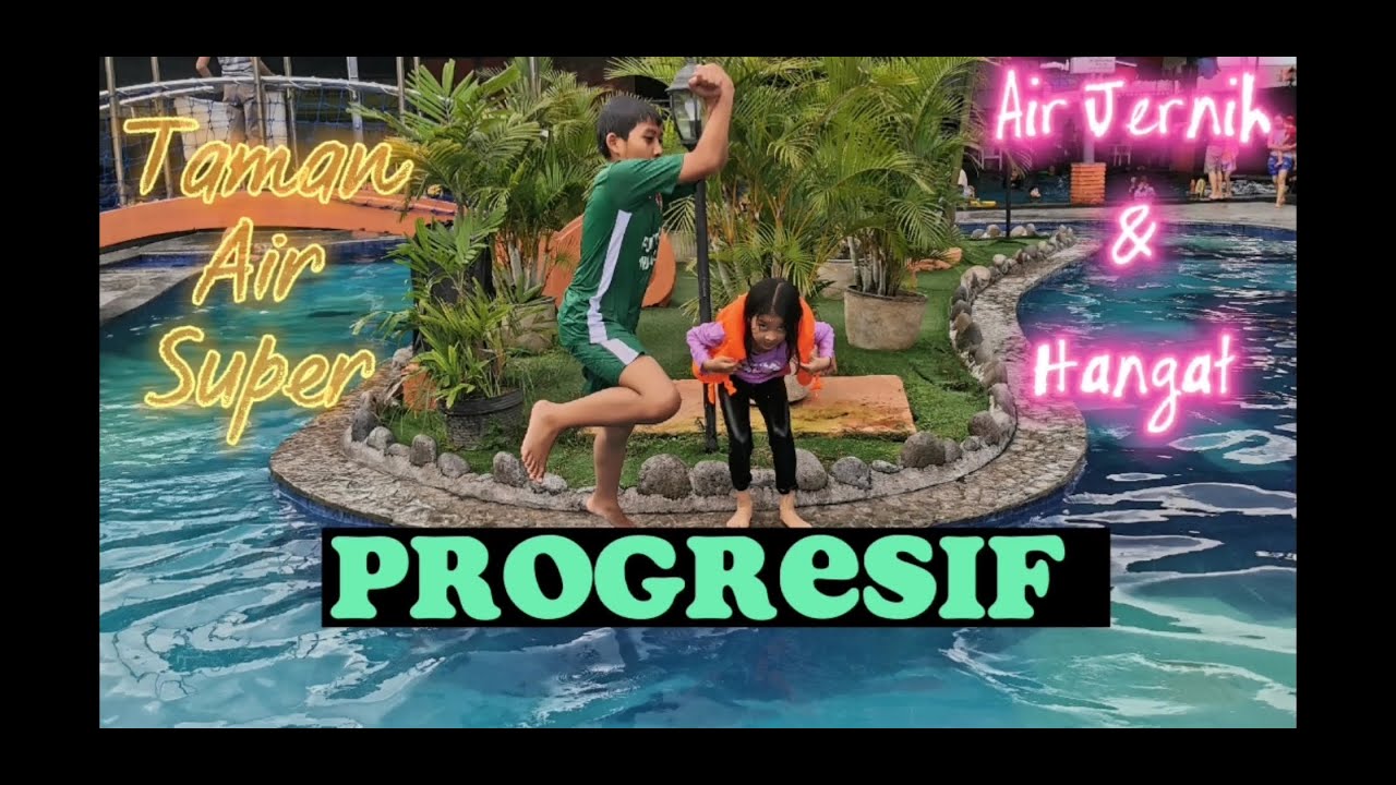 KOLAM RENANG PROGRESIF BANDUNG || TAMAN AIR SUPER PROGRESIF || AIR ...