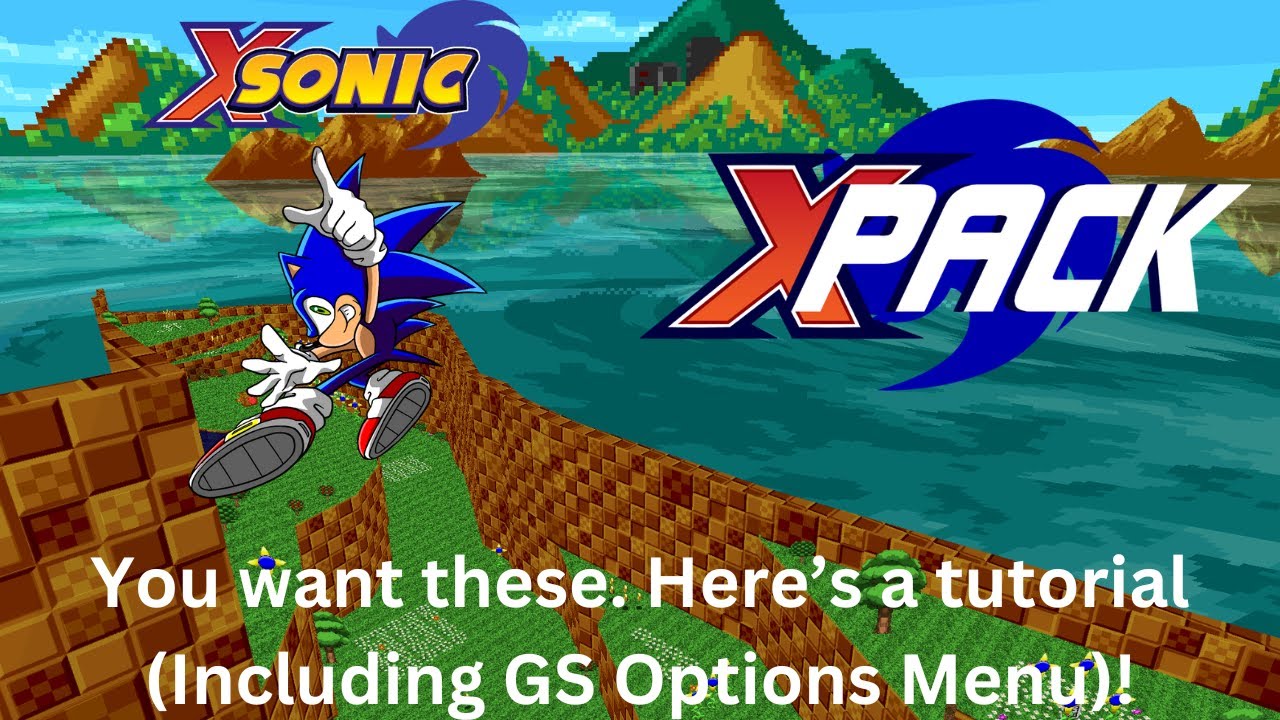 How to get X Sonic, The X Pack, and GS Options Menu - [TUTORIAL] - YouTube