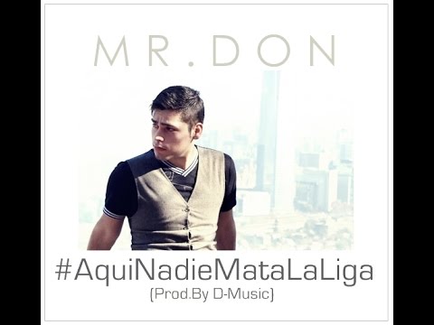 Mr.Don - Nadie Mata Liga (Nuevo Reggaeton Cristiano 2015) - YouTube