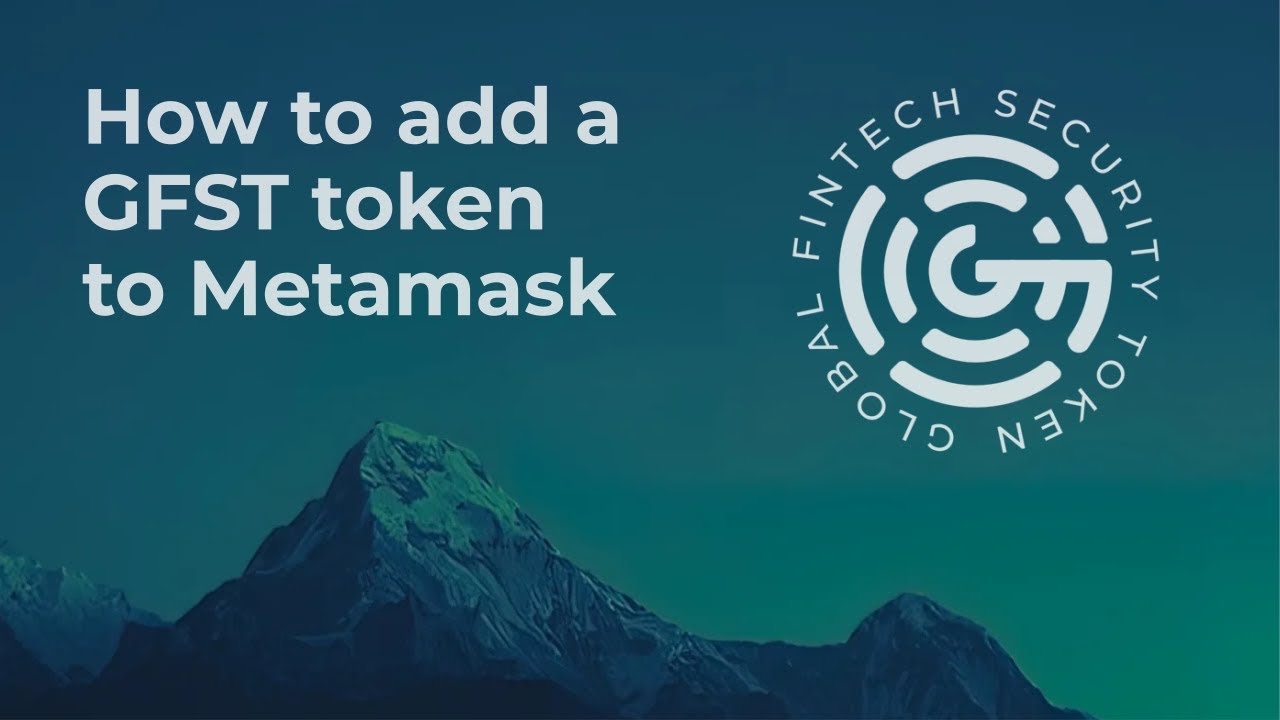 How to add a GFST token to Metamask - YouTube