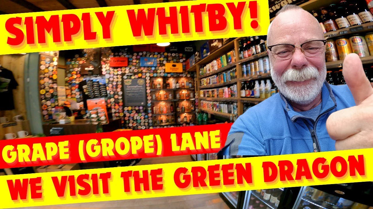 WHITBY: GRAPE (GROPE) LANE WALK & THE GREEN DRAGON ALE HOUSE. - YouTube