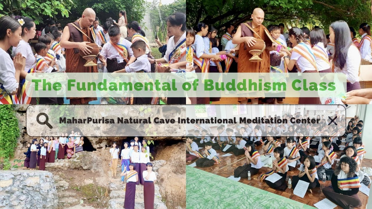 The Fundamental of Buddhism Class, ဗုဒ္ဓဘာသာသင်တန်း၊ မဟာပုရိသကျောက ...
