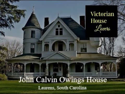 Victorian House Lovers House Tour John Calvin Owings House Laurens ...