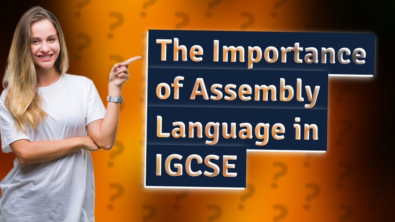 How Does Assembly Language Fit into the Cambridge IGCSE (0478-0984 ...