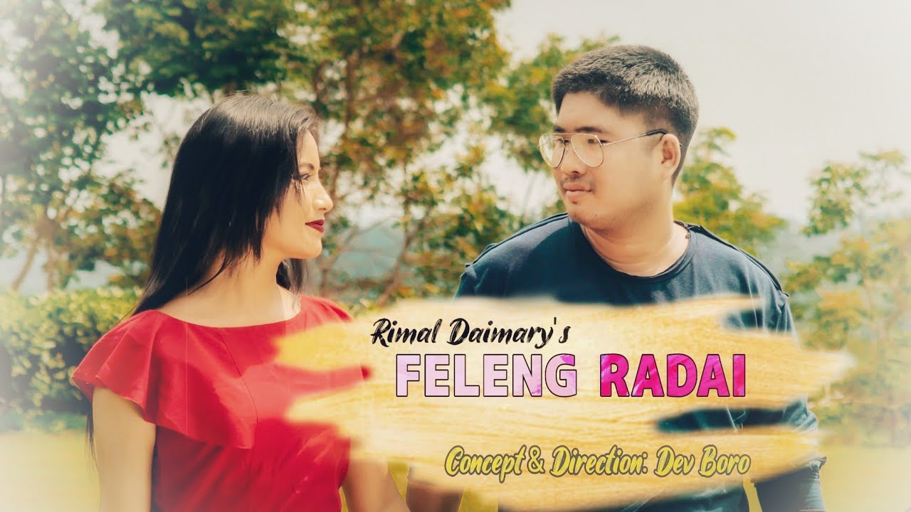 Feleng Radai official bodo music video 2020 Dev Boro - YouTube
