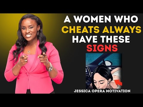 A Woman Who Cheats Will ALWAYS Show These Signs | Jessica Opera M... - YouTube