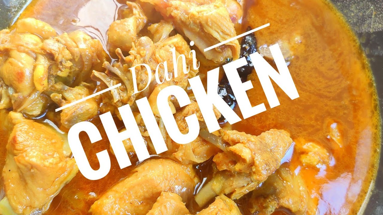 দই দিয়া চিকেন/Dai Chicken recipe / Assamese style Dai Chicken/Dahi ...