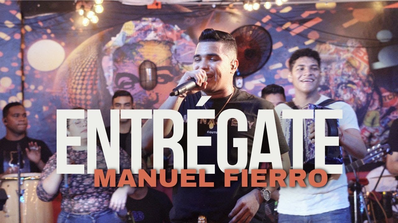 Entregate - Ivan Villazón - Manuel Fierro (Parranda) - YouTube