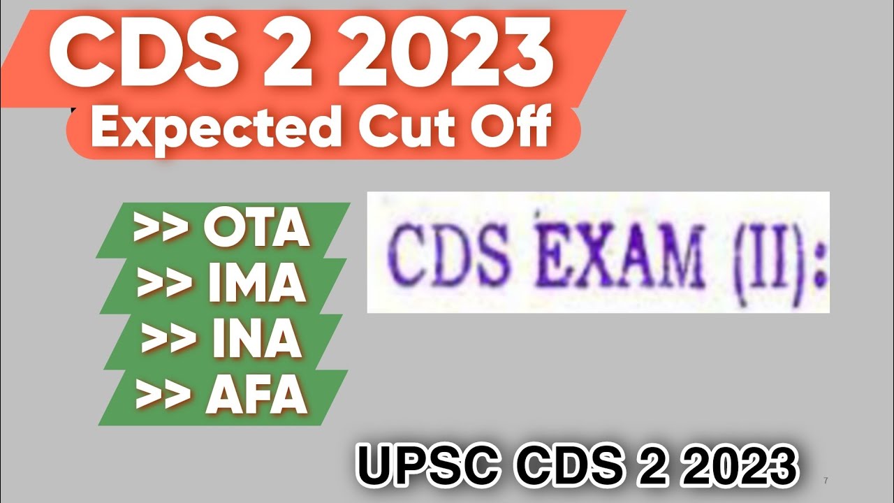 CDS 2 2023 Expected Cut Off | Cds OTA IMA INA AFA Cut off | Cds exam ...