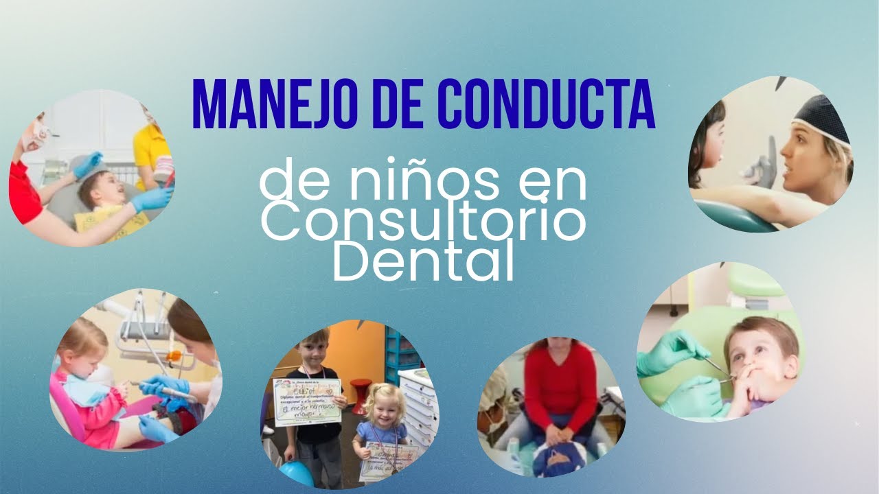 Técnicas de manejo de conducta de niños en el consultorio dental - YouTube