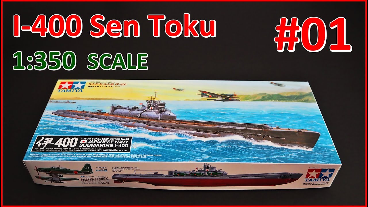 #01 I-400 Sen Toku ENG - ships history and quick unboxing - YouTube