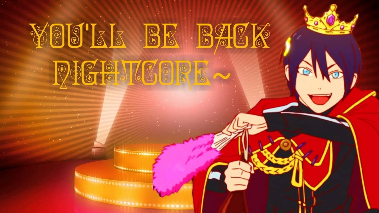 You'll Be Back { Nightcore } ~ Lyrics - YouTube