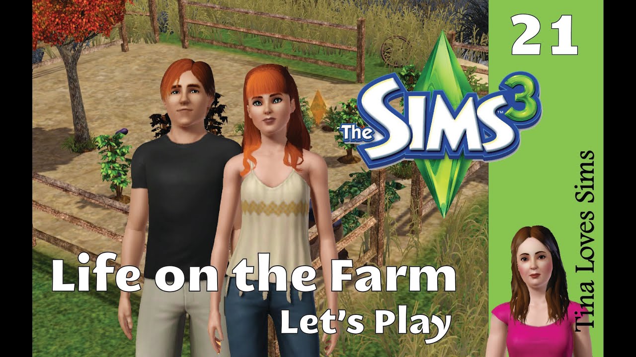 Sims 3 - Life on the Farm - 21 - Let's Play - YouTube