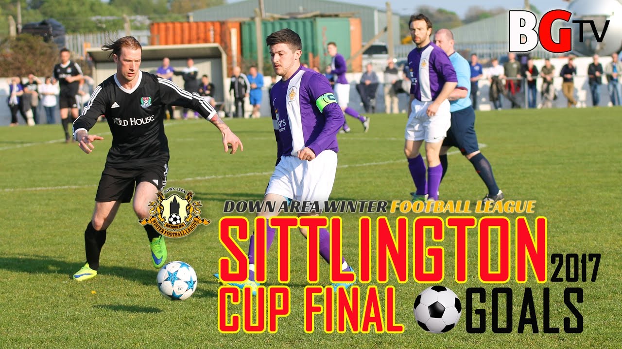 Sittlington Cup Final 2017 - Clonduff FC 1 - 1 Newtownards RBL - Goals ...