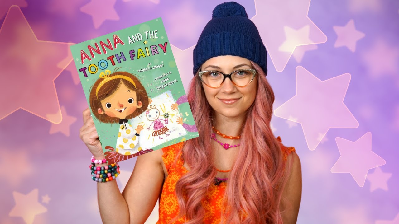 Kids Book Read Aloud: Anna and the Tooth Fairy by Maureen Wright and Anna Chernyshova - YouTube