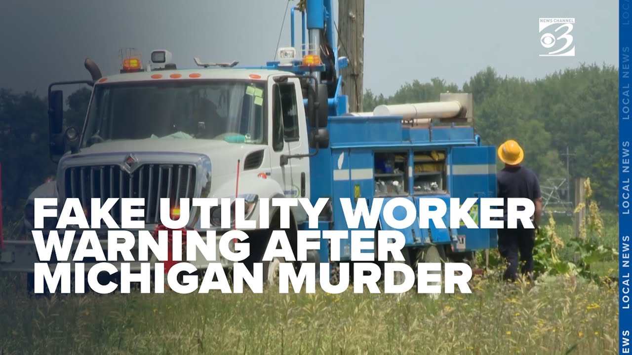 Officials warn against fake utility worker visits amid Michigan murder ...