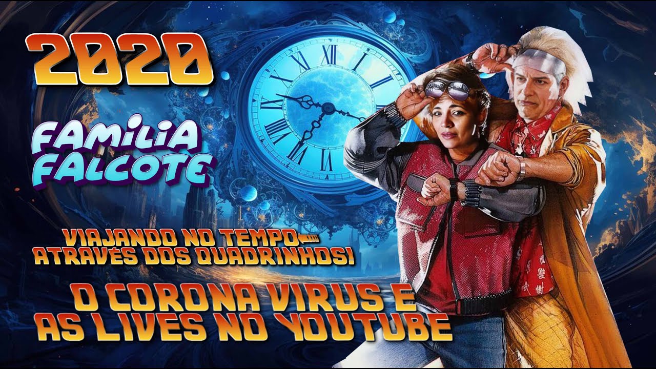 2020: VIAJANDO NO TEMPO ATRAVÉS DOS QUADRINHOS COM A FAMÍLIA FALCOTE # ...