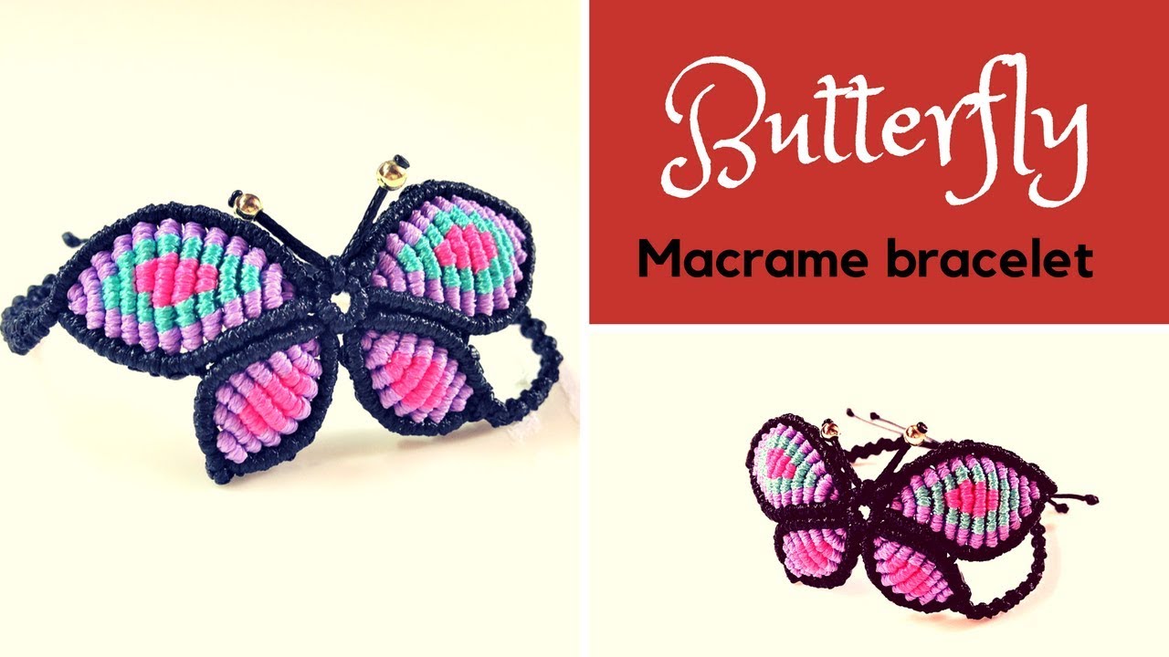 Macrame tutorial: Butterfly bracelet - Simple and easy macrame animal ...