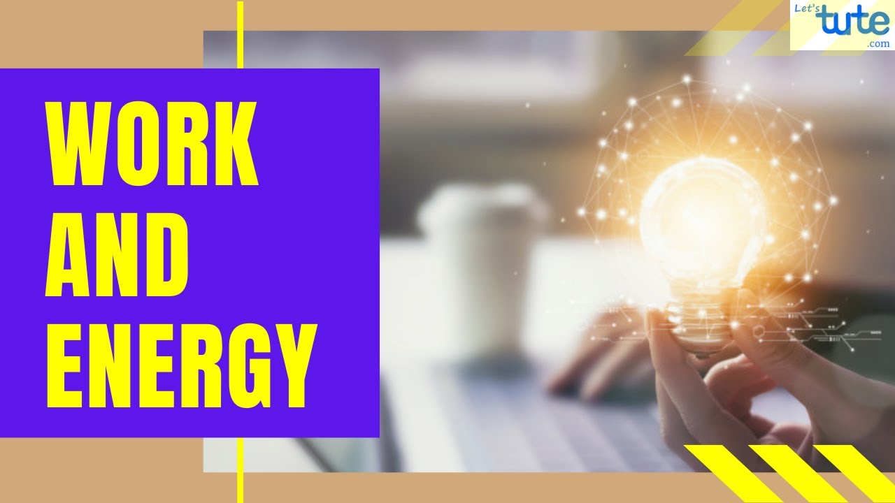 Work,Force and Energy :Definition and units | Letstute - YouTube
