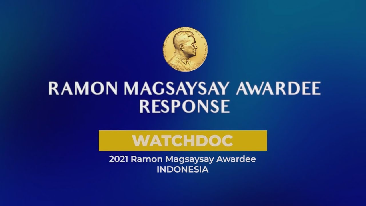 Response: 2021 Ramon Magsaysay Awardee WATCHDOC (Indonesia) - YouTube