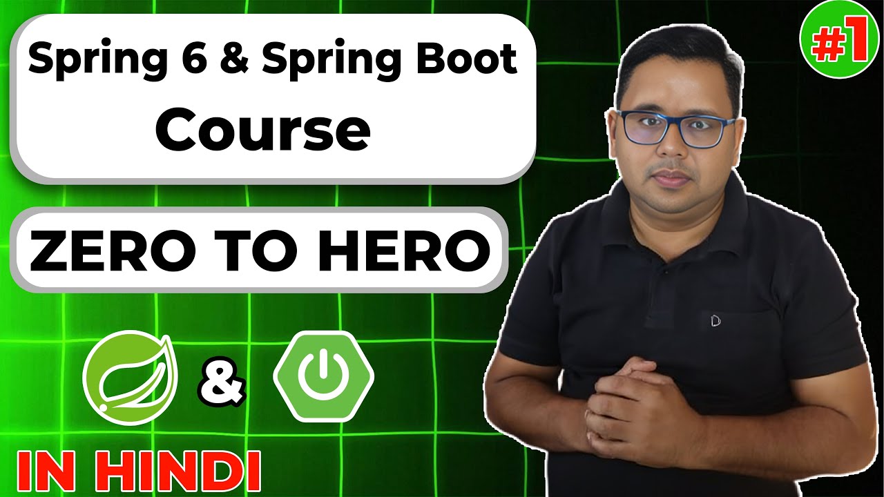Spring Boot Tutorial #1 | Spring 6 Complete Course in Hindi Zero to Hero Tutorial 2024 - YouTube