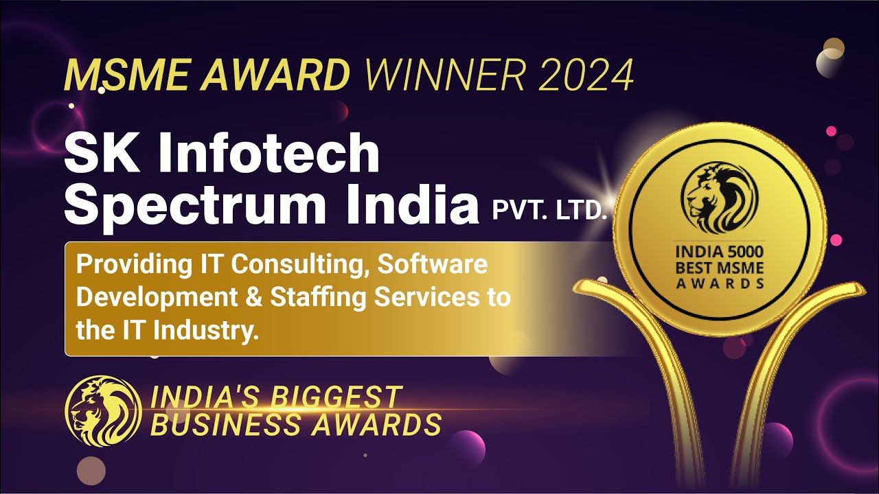 SK Infotech Spectrum India Pvt. Ltd. - India 5000 Best MSME Awards 2024 ...