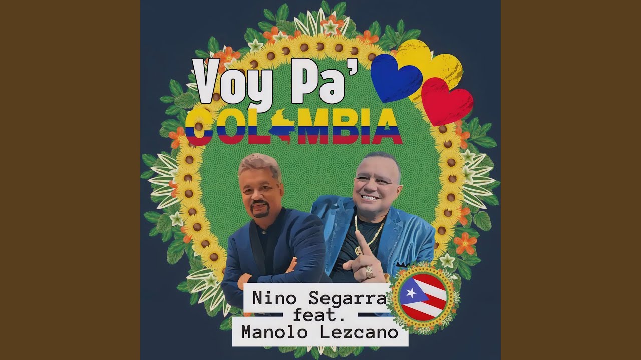 Voy Pa Colombia (feat. Manolo Lezcano) - YouTube
