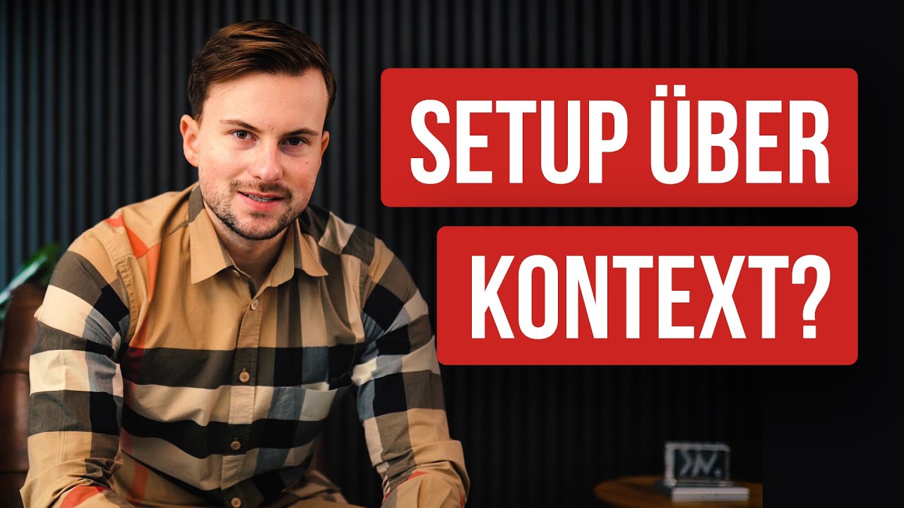Setup über Kontext??? - Warum der Kontext für langfristig profitables ...