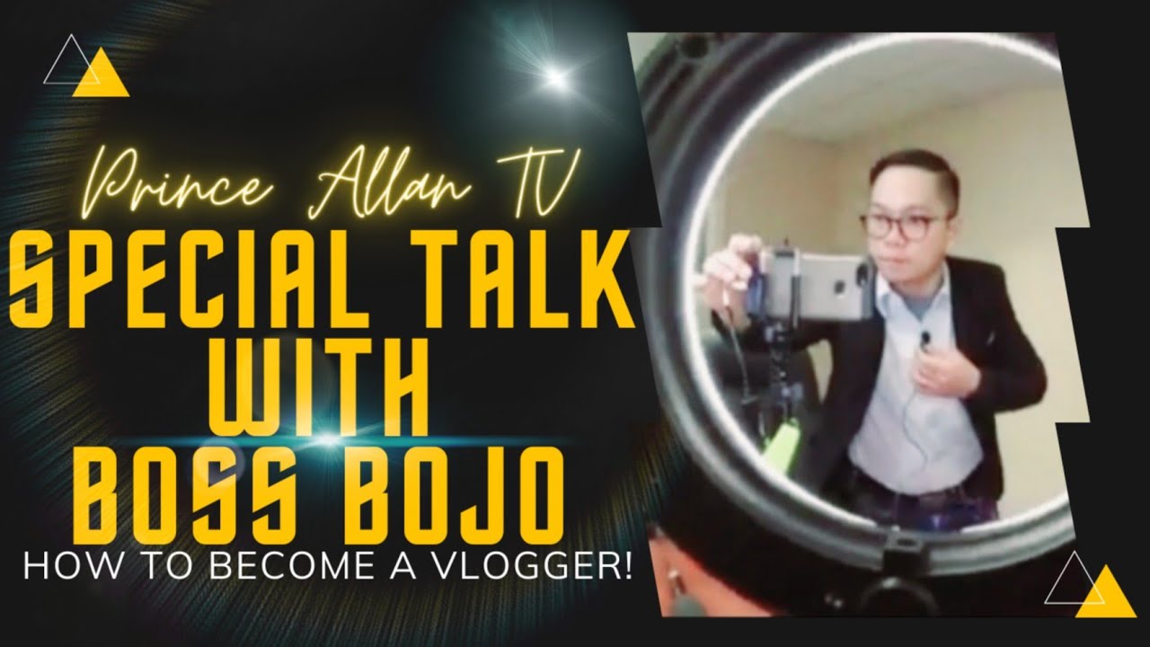 HOW TO BECOME A VLOGGER || SPECIAL TALK WITH BOSS BOJO || # ...