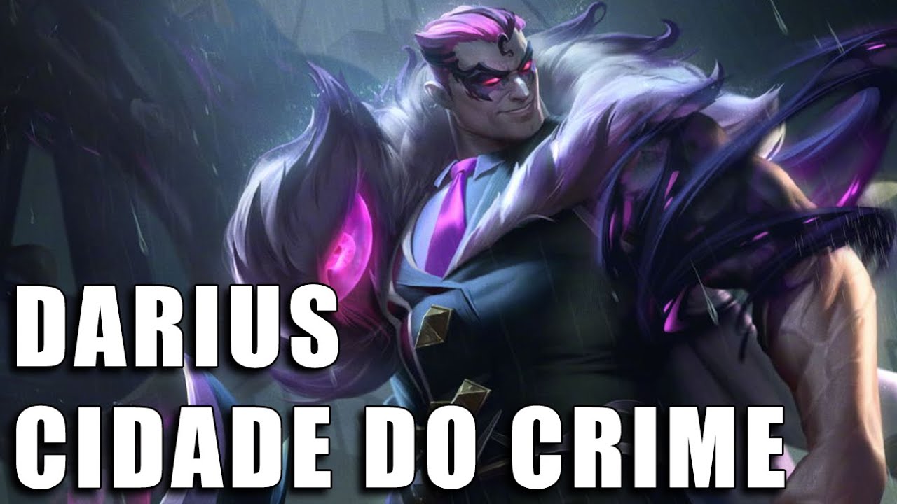 Darius Pesadelo na Cidade do Crime - League of Legends (Completo) - YouTube