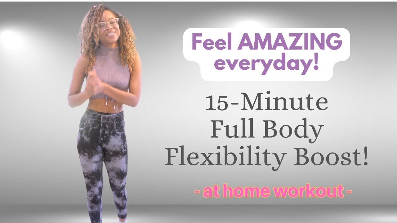 Stretch It Out: 15-Minute Full Body Flexibility Boost! #athomeworkout ...