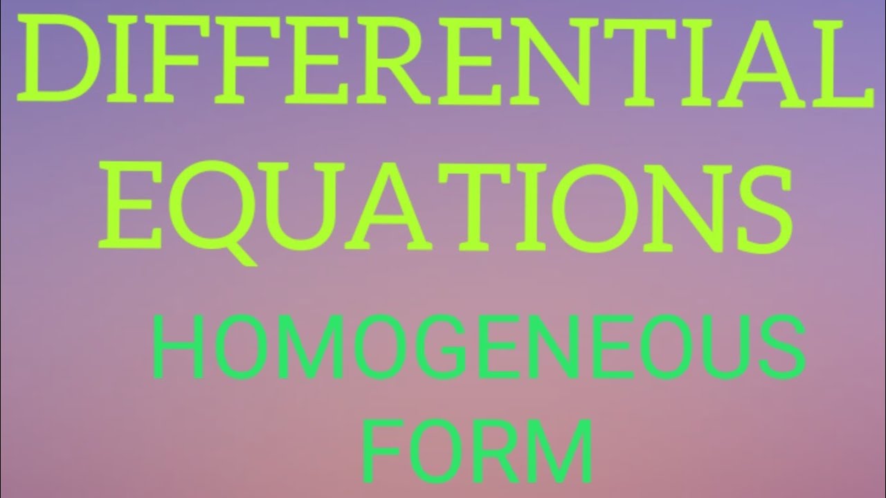 REDUCE TO HOMOGENEOUS FORM - YouTube