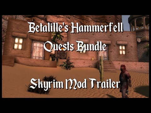 Betalille's Hammerfell Quests Bundle - Skyrim Special Edition Mod Trailer