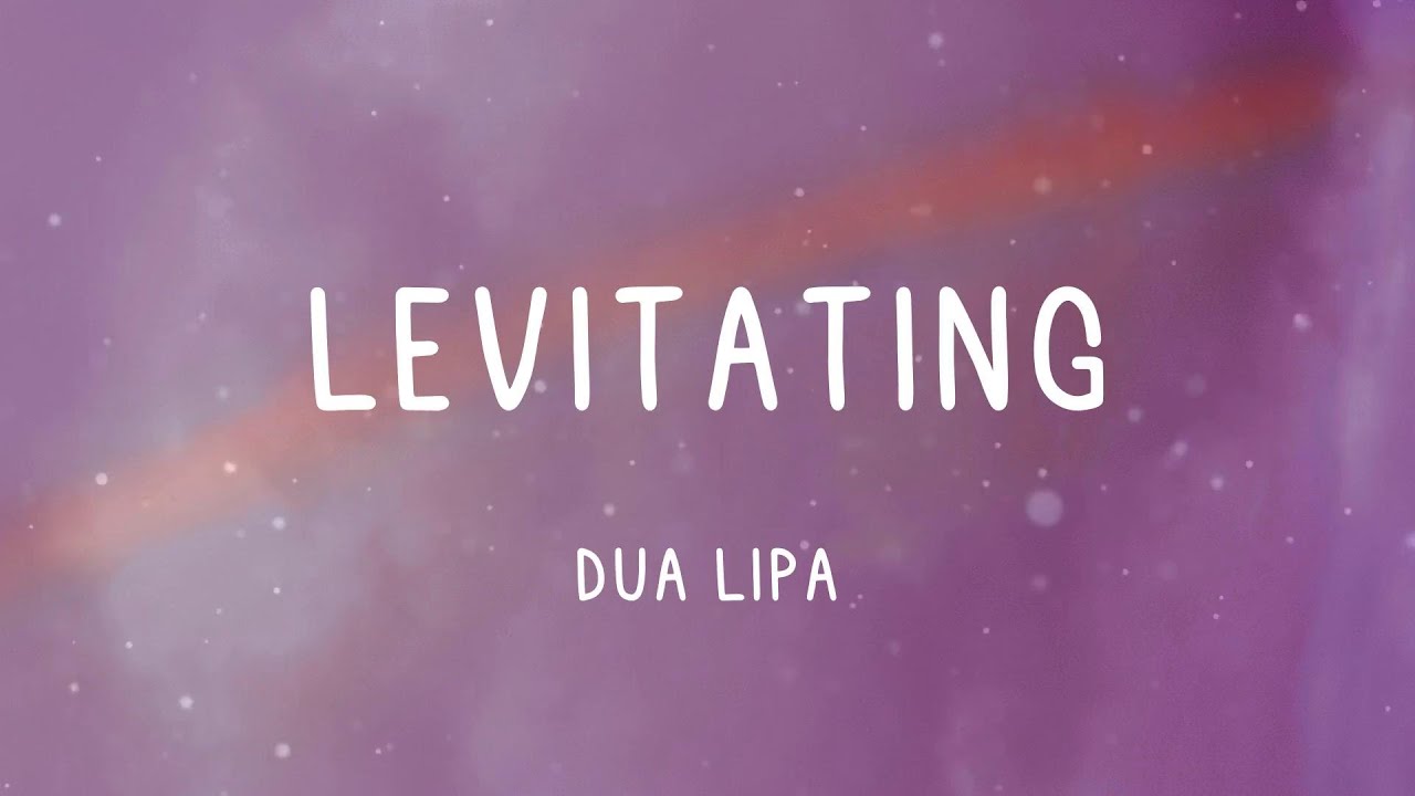 𝐋𝐞𝐯𝐢𝐭𝐚𝐭𝐢𝐧𝐠 - 𝐃𝐮𝐚 𝐋𝐢𝐩𝐚 (𝐋𝐲𝐫𝐢𝐜𝐬) - YouTube