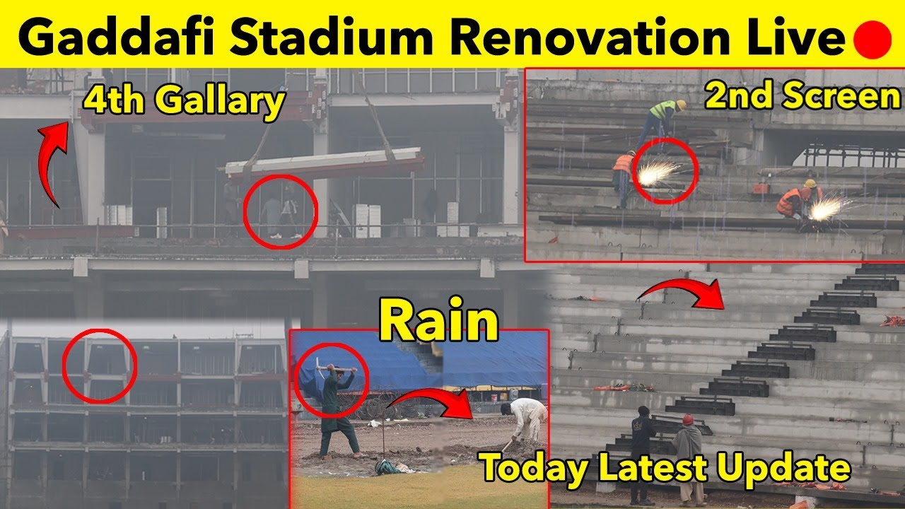 Live : Gaddafi Stadium Renovation Working In Rain | Exclusive Updates ...