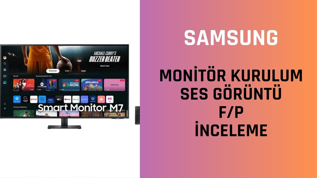 SAMSUNG M7 Smart monitör Kurulum / Ses / Oyun / Fiyat / İncelemesi ...