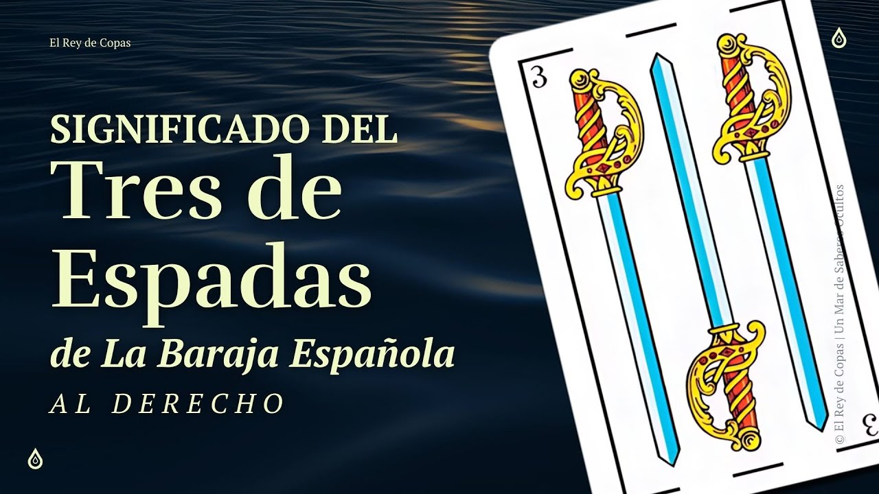 Significado: Tres de Espadas Baraja Española | Aprende a leer las ...