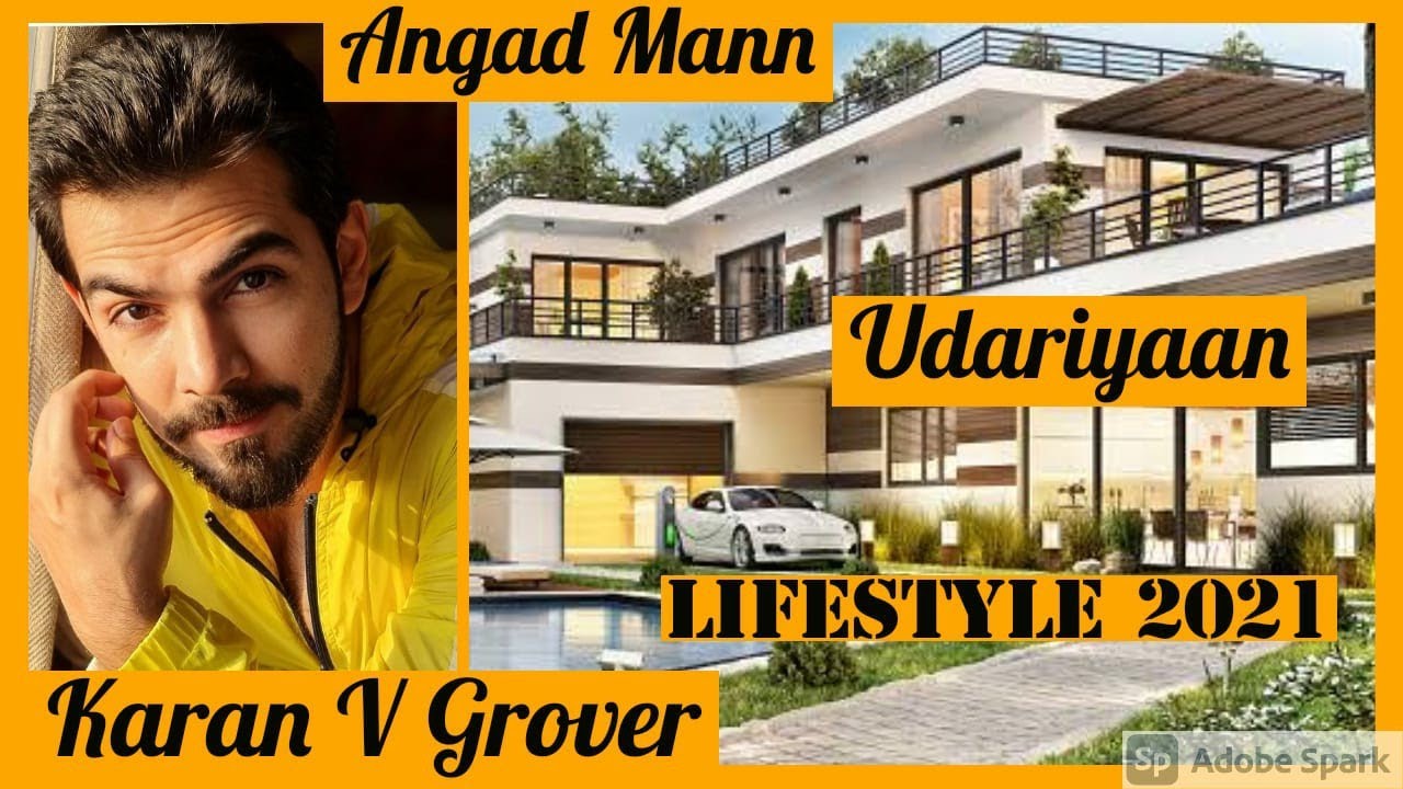 Karan V Grover aka Angad Mann Biography 2021 ll Udarriyan ll Birth,Age ...