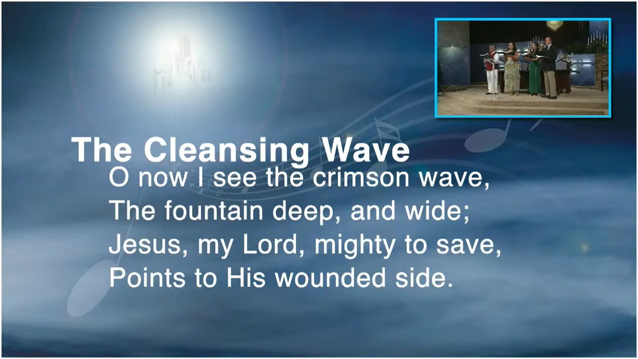 "The Cleansing Wave" - Hymn 332 - YouTube