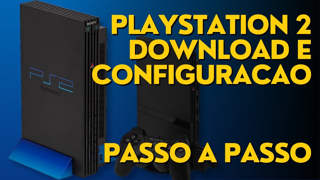 EMULADOR PLAYSTATION 2 DOWNLOAD E CONFIGURAÇÂO - LINK - YouTube