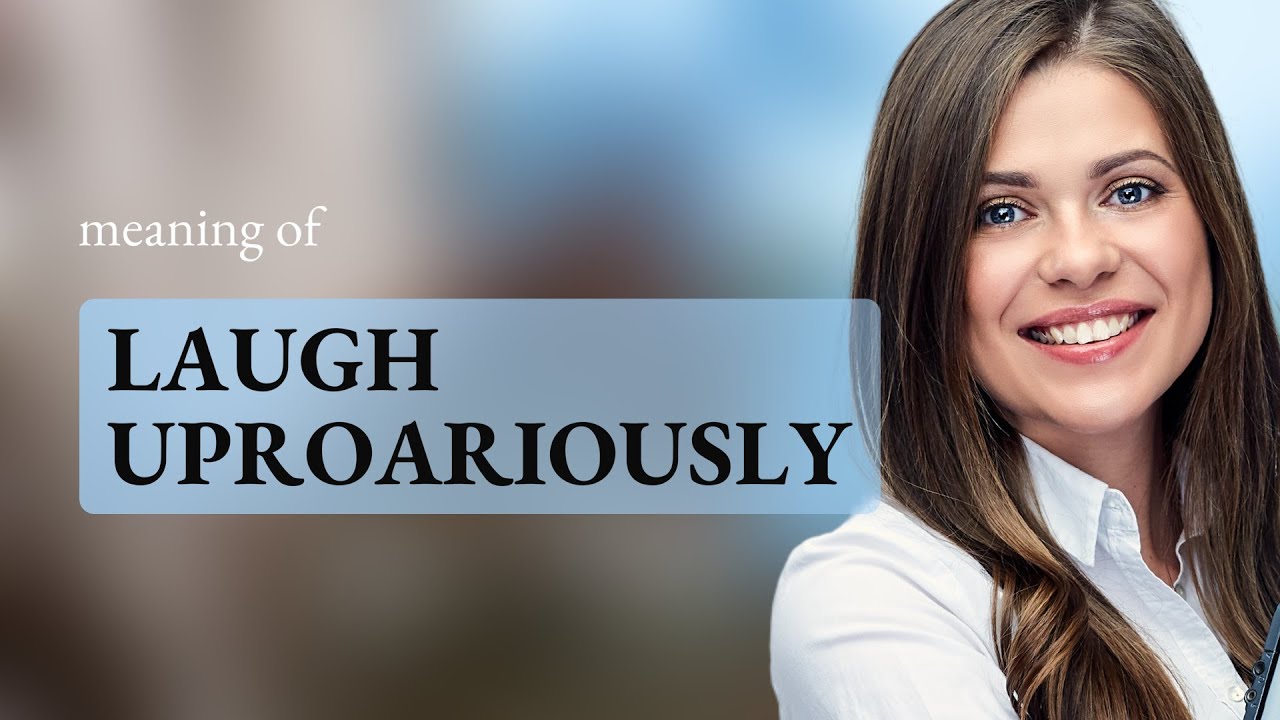 Laughing Uproariously: Unleash the Joy! - YouTube