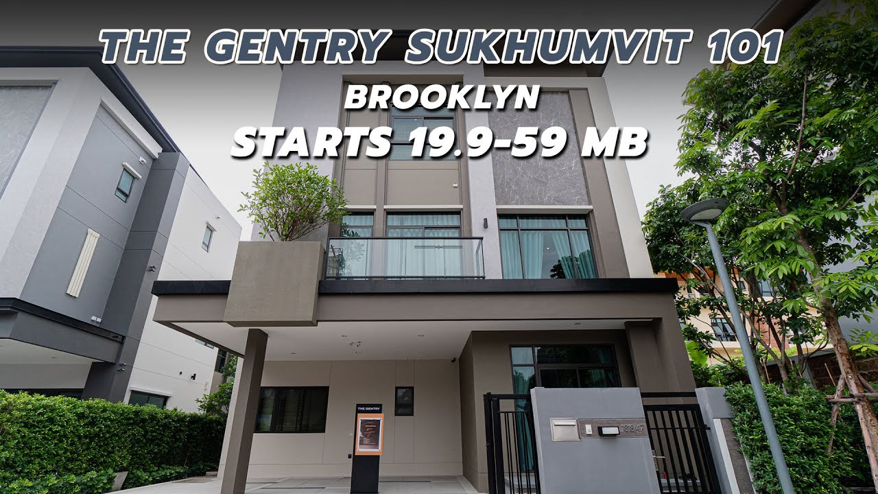 House Virtual Tour EP.23 - The Gentry Sukhumvit Brooklyn | บ้านเดี่ยว ...